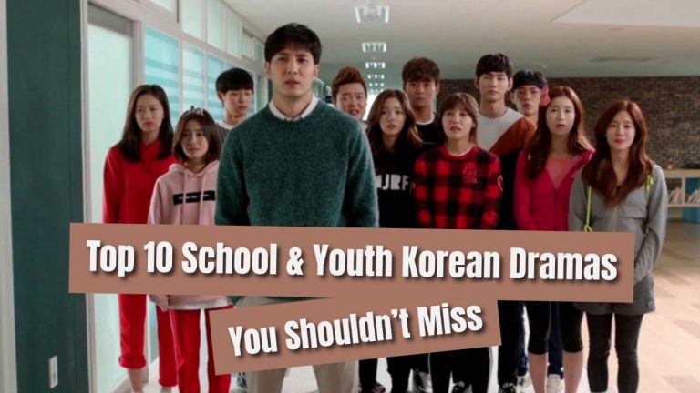Top 10 School & Youth Korean Dramas You Shouldn’t Miss - Kdrama Reviews
